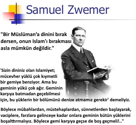Misyoner, Papaz Samuel Zwemer’den Müslümanları dinden koparmanın ...